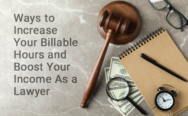 5 Ways to Increase Your Billable Hours and Boost Your Income As a ...